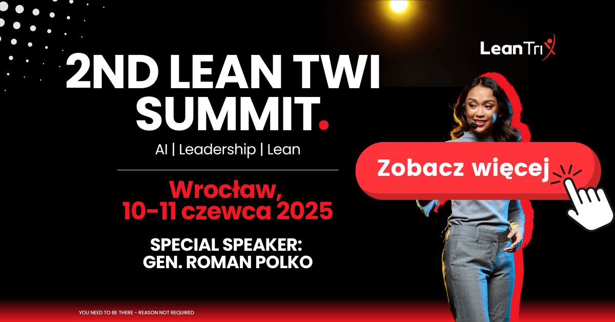 Lean TWI Summit 2025 – konferencja Lean, która łączy ludzi i technologie - The Lean Six Sigma ...